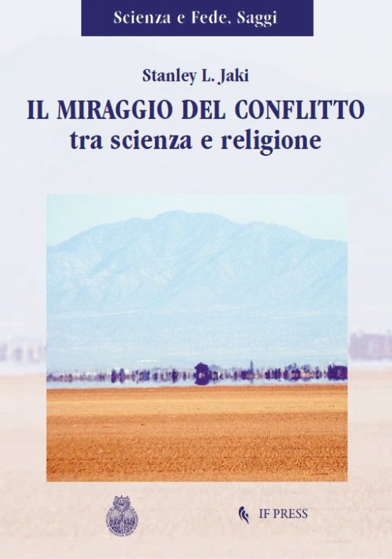 Il miraggio del conflitto tra scienza e religione - APRA Il miraggio del conflitto tra scienza e religione - APRA